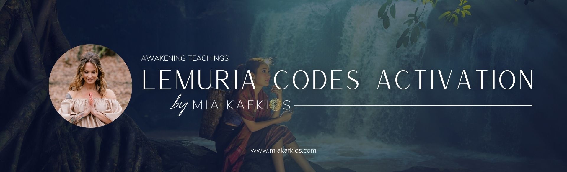 Lemuria Codes Activation – Live Webinar and Activation – Mia Kafkios